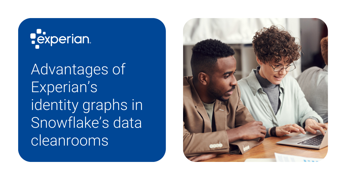 Experian and Snowflake: Creating more connectivity in programmatic ...