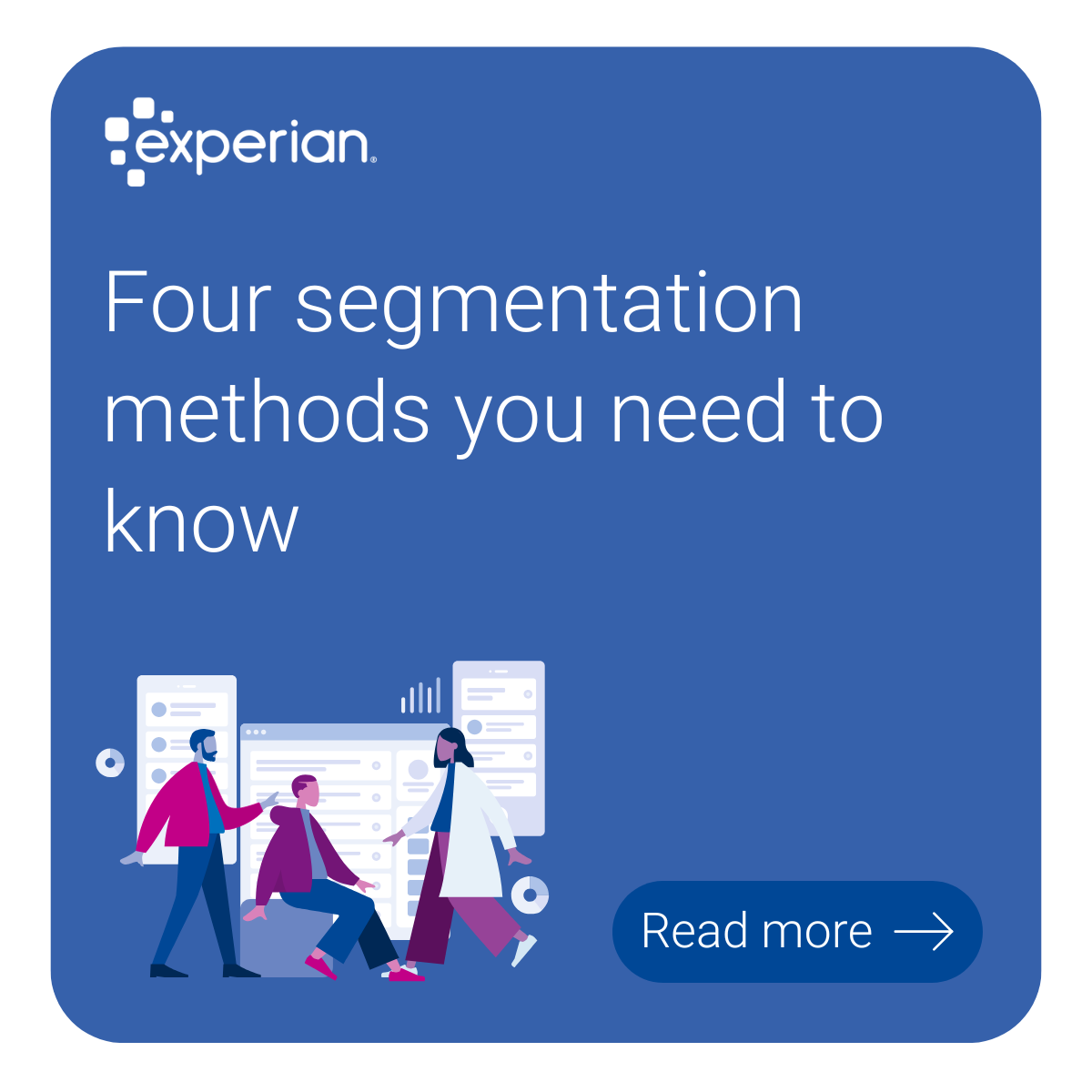 Four segmentation methods in marketing | Experian Marketing