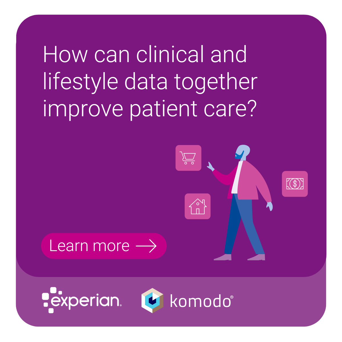 Komodo Health and Experian: Connecting insights for better care