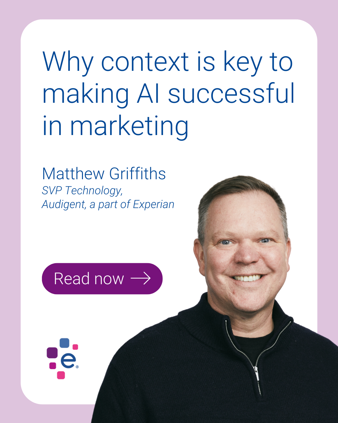 Context is key to successful AI | Experian Marketing Services