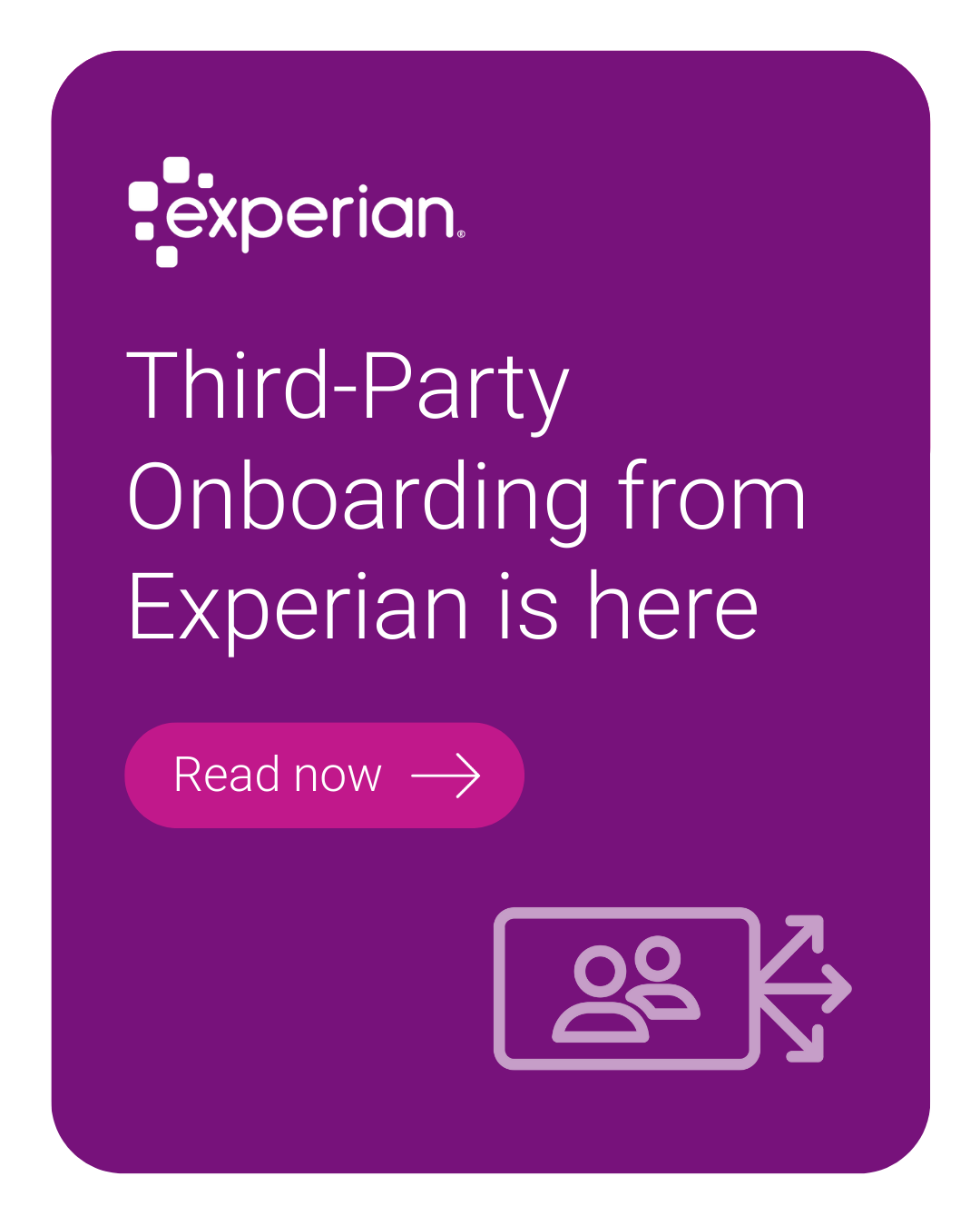 Introducing Experian Third-Party Onboarding | Experian Marketing