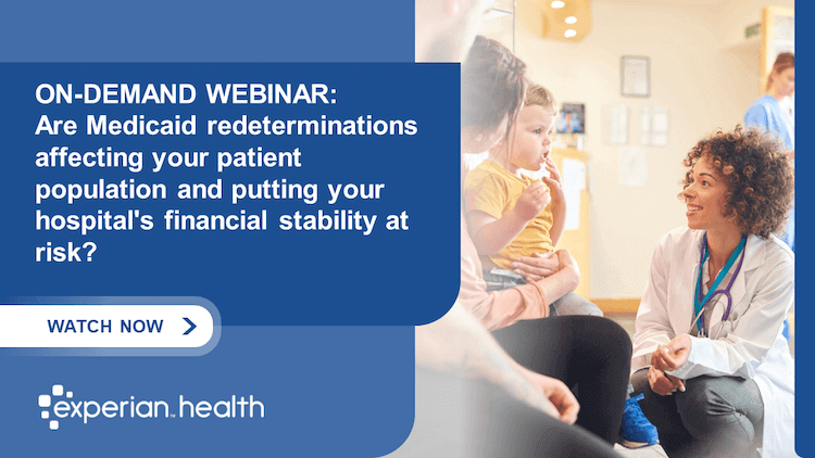 Medicaid Redetermination Update | On-Demand Webinar | Experian Health
